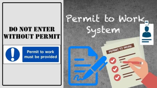 Understanding and Implementing Permit to Work Systems: A Comprehensive ...