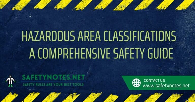 Hazardous Area Classifications : A Comprehensive Safety Guide
