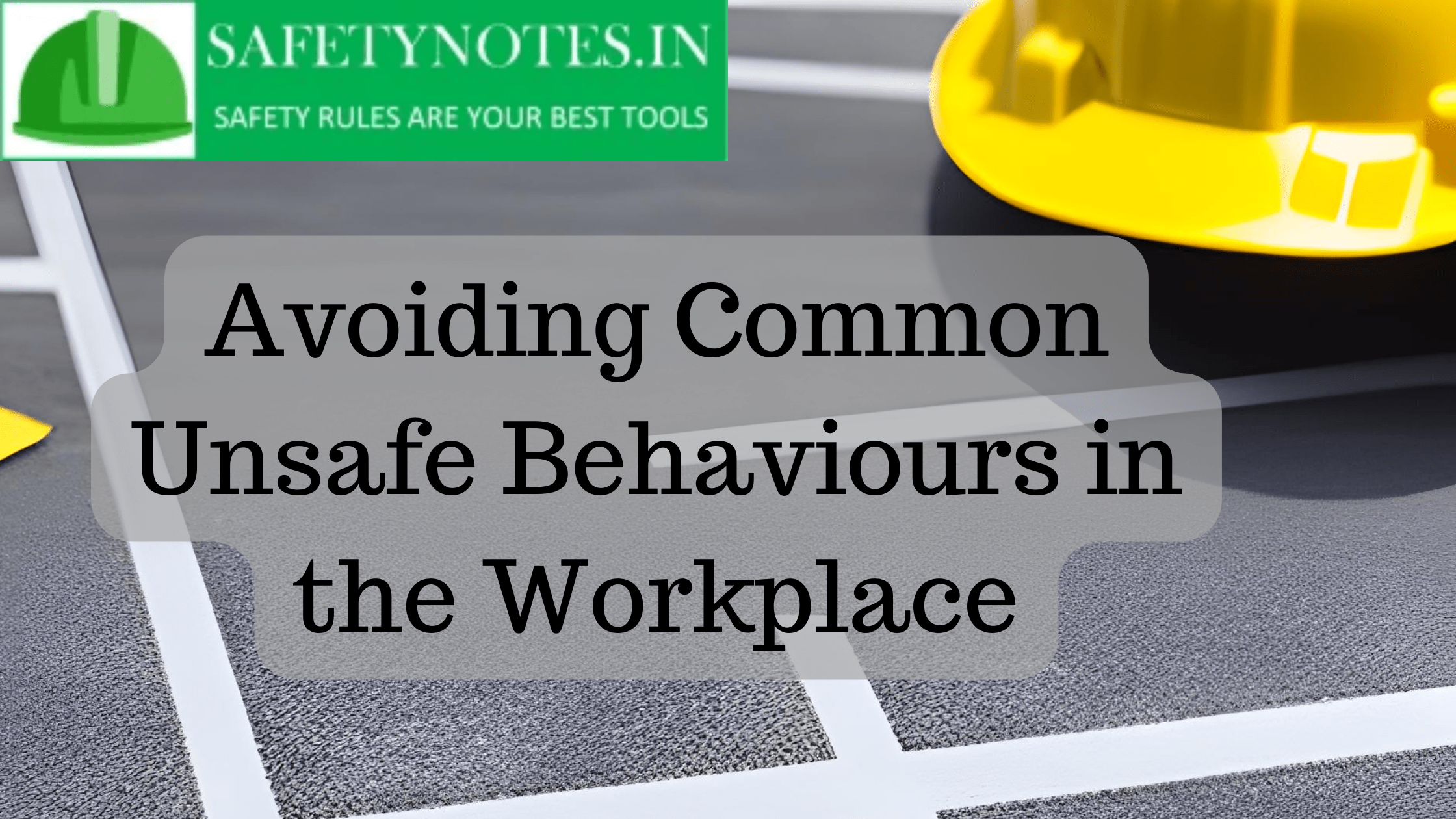Avoiding Common Unsafe Behaviours In The Workplace Toolbox Talk