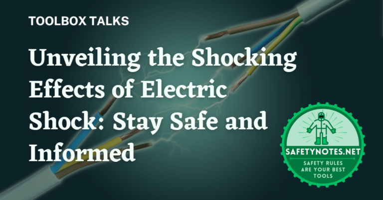 Unveiling the Shocking Effects of Electric Shock: Toolbox Talk