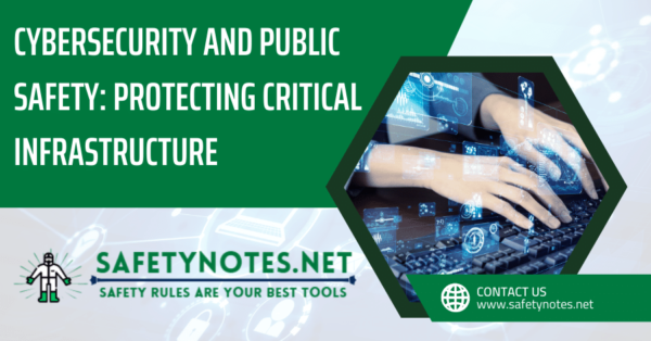 Cybersecurity for Public Safety: Protecting Critical Infrastructure ...