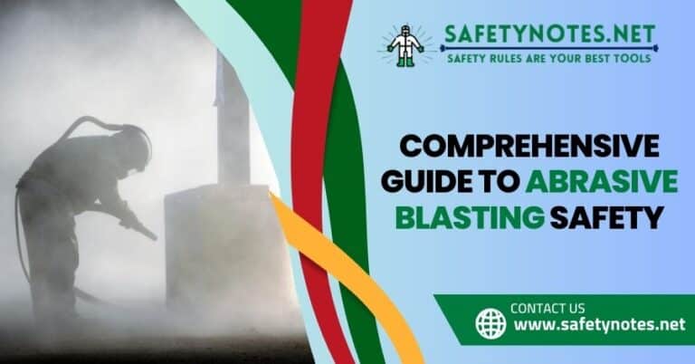 The Comprehensive Guide to Abrasive blasting safety - Safety Notes