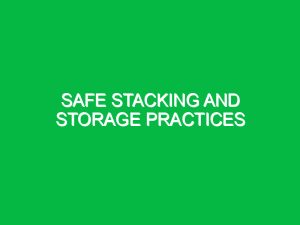 Material Handling and Storage - Safety Notes