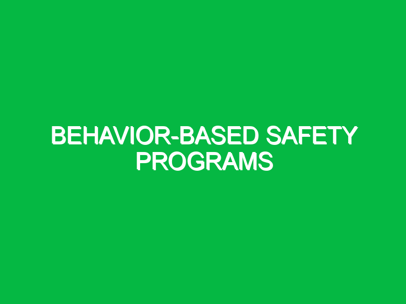 Behavior-Based Safety Programs - Safety Notes