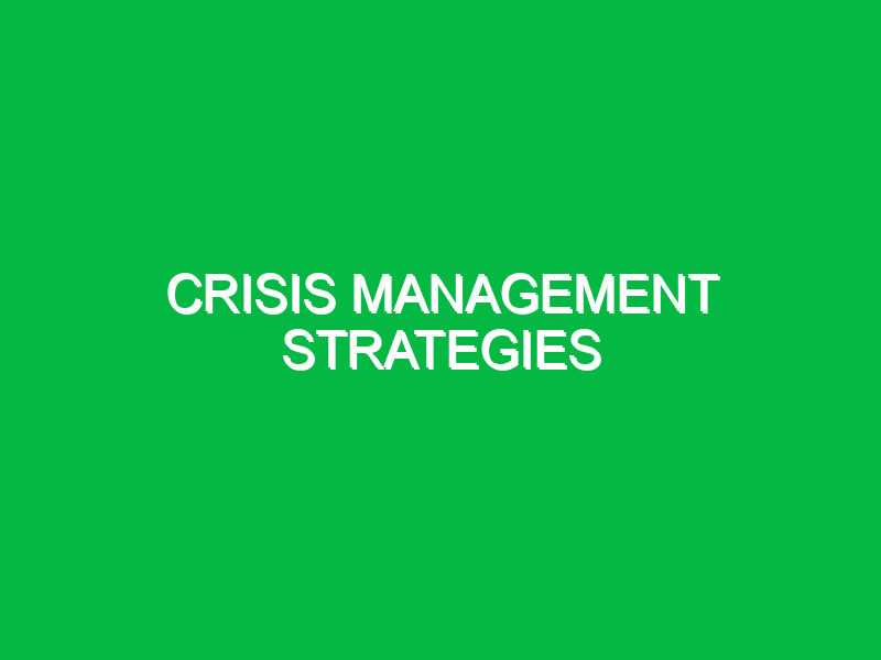 Crisis Management Strategies - Safety Notes
