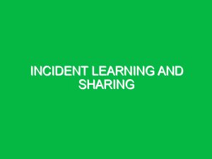 Learning from safety incidents - Safety Notes