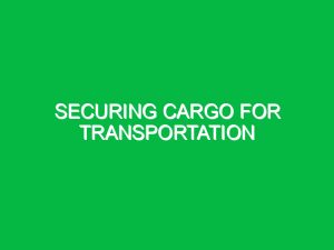 Safety in Logistics and Transportation - Safety Notes
