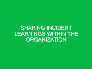 Learning from safety incidents - Safety Notes
