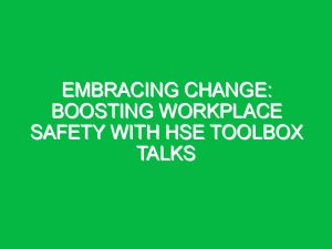 Master Risk Management in HSE: Essential Strategies for Safety - Safety ...