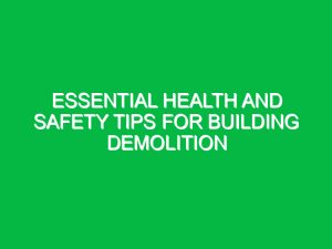 Unlocking the Critical Definition of Demolished in HSE - Safety Notes