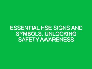 Essential HSE Sign Symbols: Unlocking Safety in Your Workplace - Safety ...