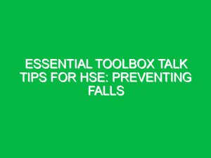 Essential Slips, Trips, and Falls Toolbox Talk for Workplace Safety ...