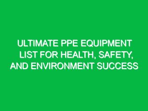 Ppe Equipment List Archives Safety Notes