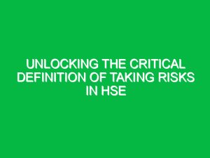 Enhancing Toolbox Talks with Three Way Communication in HSE - Safety Notes