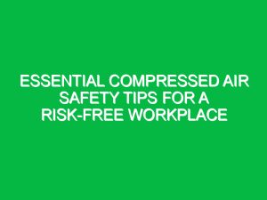 Addressing Unsafe Conditions in the Workplace: A Toolbox Talk Guide ...