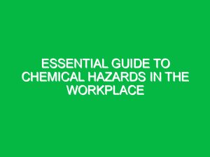 chemical hazards in the workplace Archives - Safety Notes