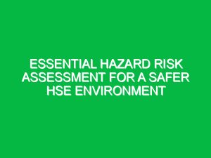 hazard risk assessment Archives - Safety Notes
