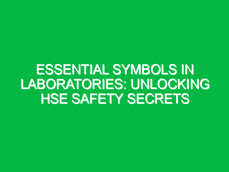 Essential Lab Symbols for Health, Safety, and Environment Compliance ...