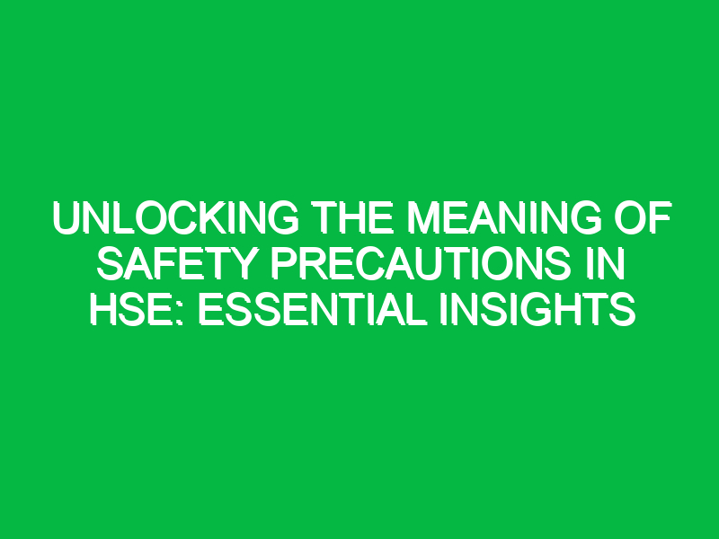 meaning of safety precautions Archives - Safety Notes