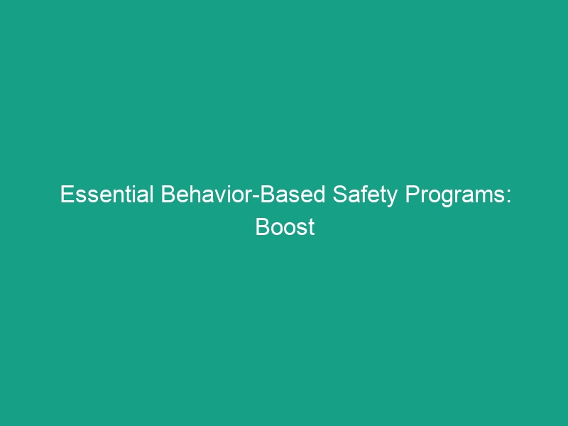 Behavior-Based Safety Programs Archives - Safety Notes