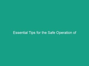 Essential Guidelines for Safe Equipment Use: Avoid Critical Risks ...